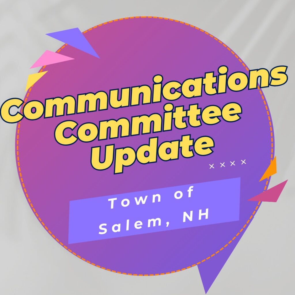 Salem Communications Committee - October 2024 Update - Salem Town Hall ...