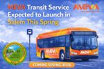 MEVA Transit Service Expected to Launch in Salem This Spring - 2026 ...